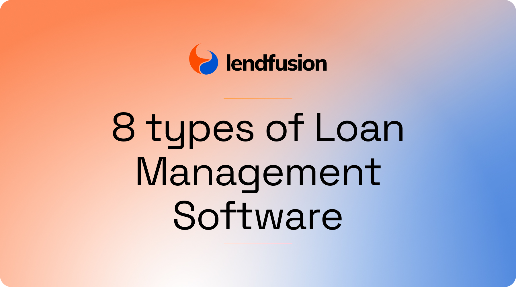 5 Examples of Workflows in Loan Management Software