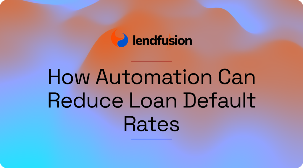 How to Solve Loan Management Challenges and Problems